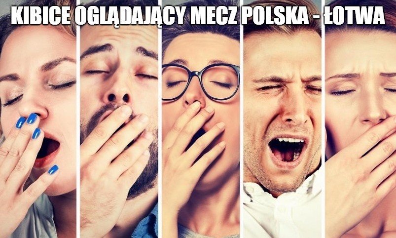Najlepsze memy po meczu wygranej Polski z Łotwą | Dziennik Zachodni
