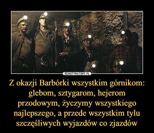 Barbórka: Memy barbórkowe 2022 | Dziennik Łódzki