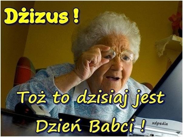 Twoja babcia się uśmieje. To są najlepsze memy na Dzień Babci i Dzień ...