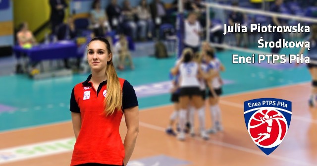 Siatkówka: Julia Piotrowska wzmacnia drużynę Enei PTPS. Pilanki niemal ...