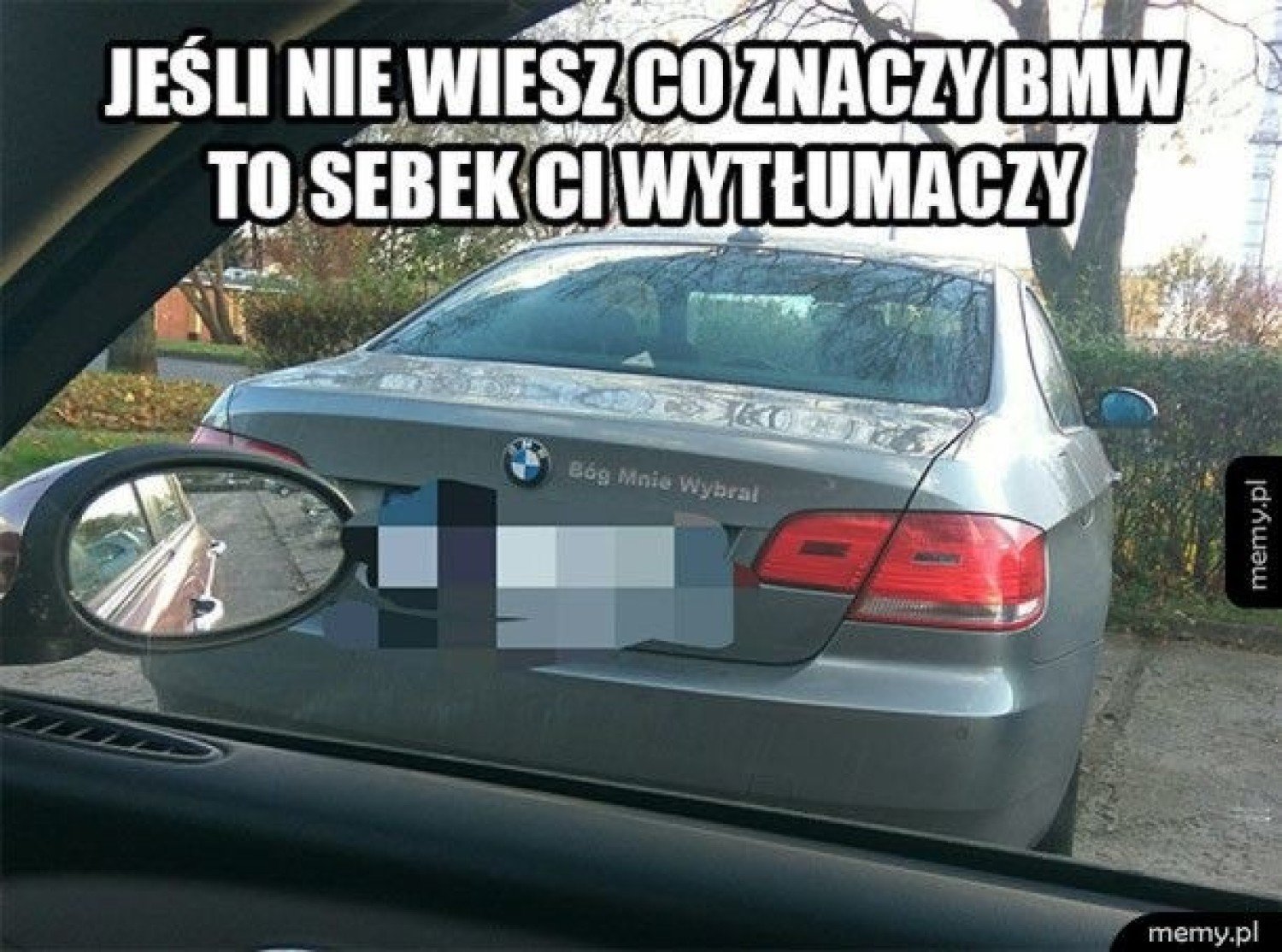 BMW, czyli "Bóg Mnie Wybrał". Jedyne auto, które budzi tak skrajne ...